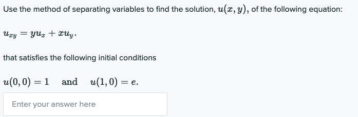 Solved Use the method of separating variables to find the | Chegg.com