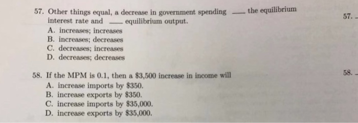 Solved 57. Other things equal, a decrease in government | Chegg.com