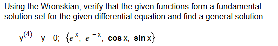 Solved Using the Wronskian, verify that the given functions | Chegg.com