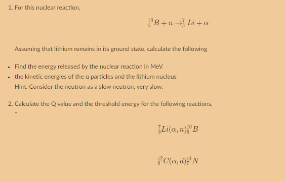 Solved 1. For this nuclear reaction, B4n + Li-a Assuming | Chegg.com