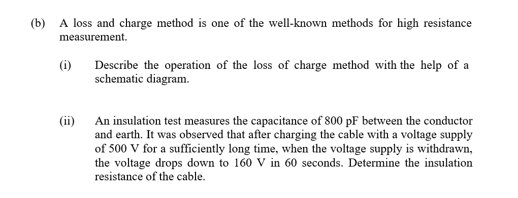 Solved (b) A loss and charge method is one of the well-known | Chegg.com