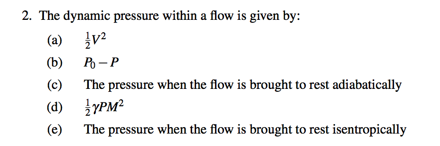 Solved 2. The dynamic pressure within a flow is given by: | Chegg.com