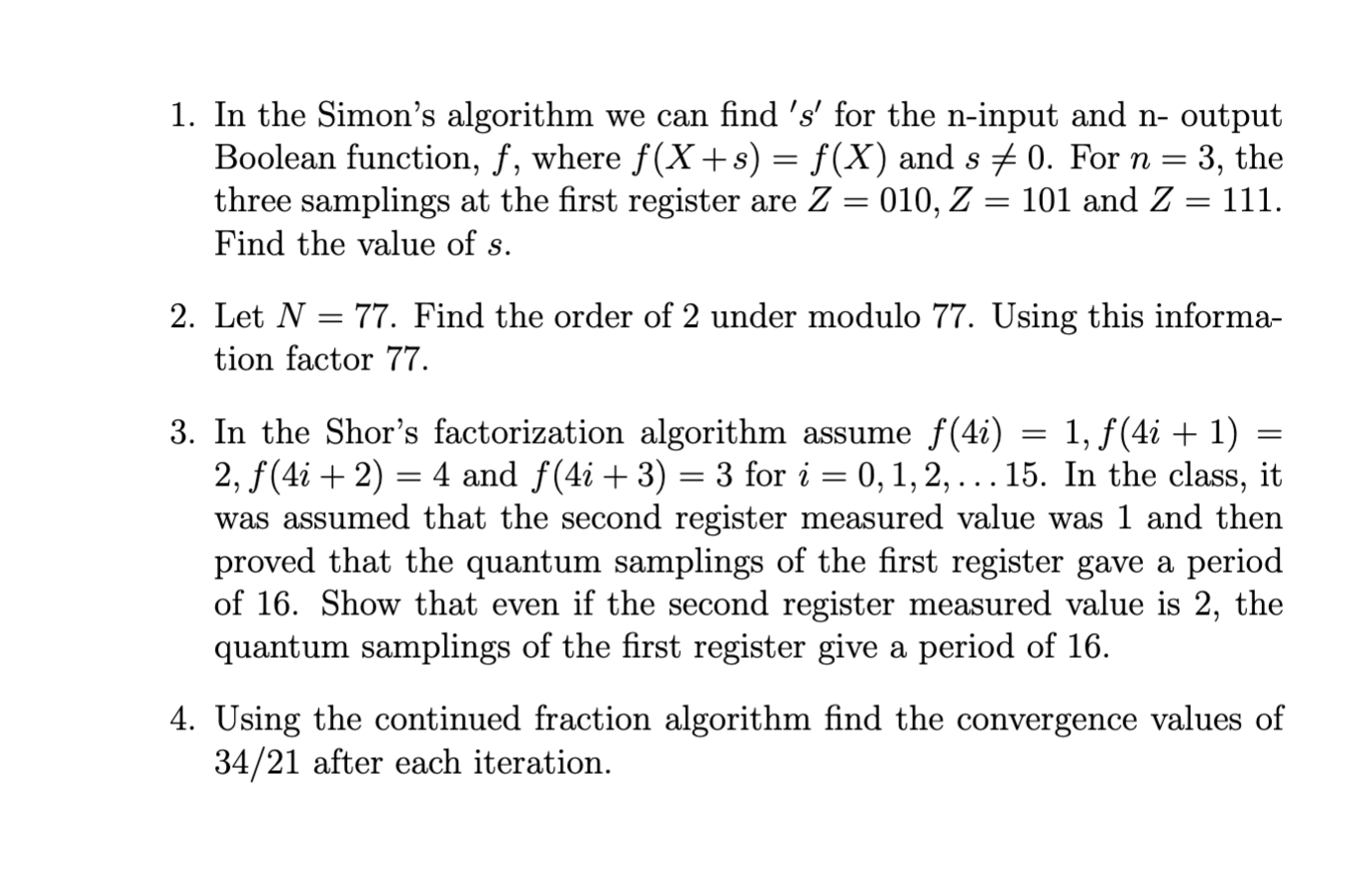 Solved 1. In the Simon's algorithm we can find ' s ' for the | Chegg.com