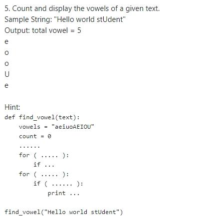 Solved 5. Count and display the vowels of a given text. | Chegg.com