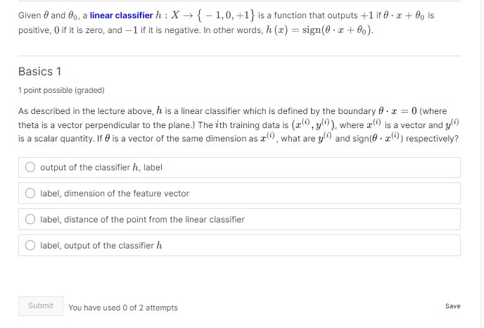Solved Given θ ﻿and θ0, ﻿a linear classifier h:x→{-1,0,+1} | Chegg.com