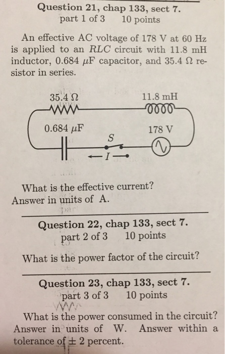 Solved An effective AC voltage of 178 V at 60 Hz is applied | Chegg.com