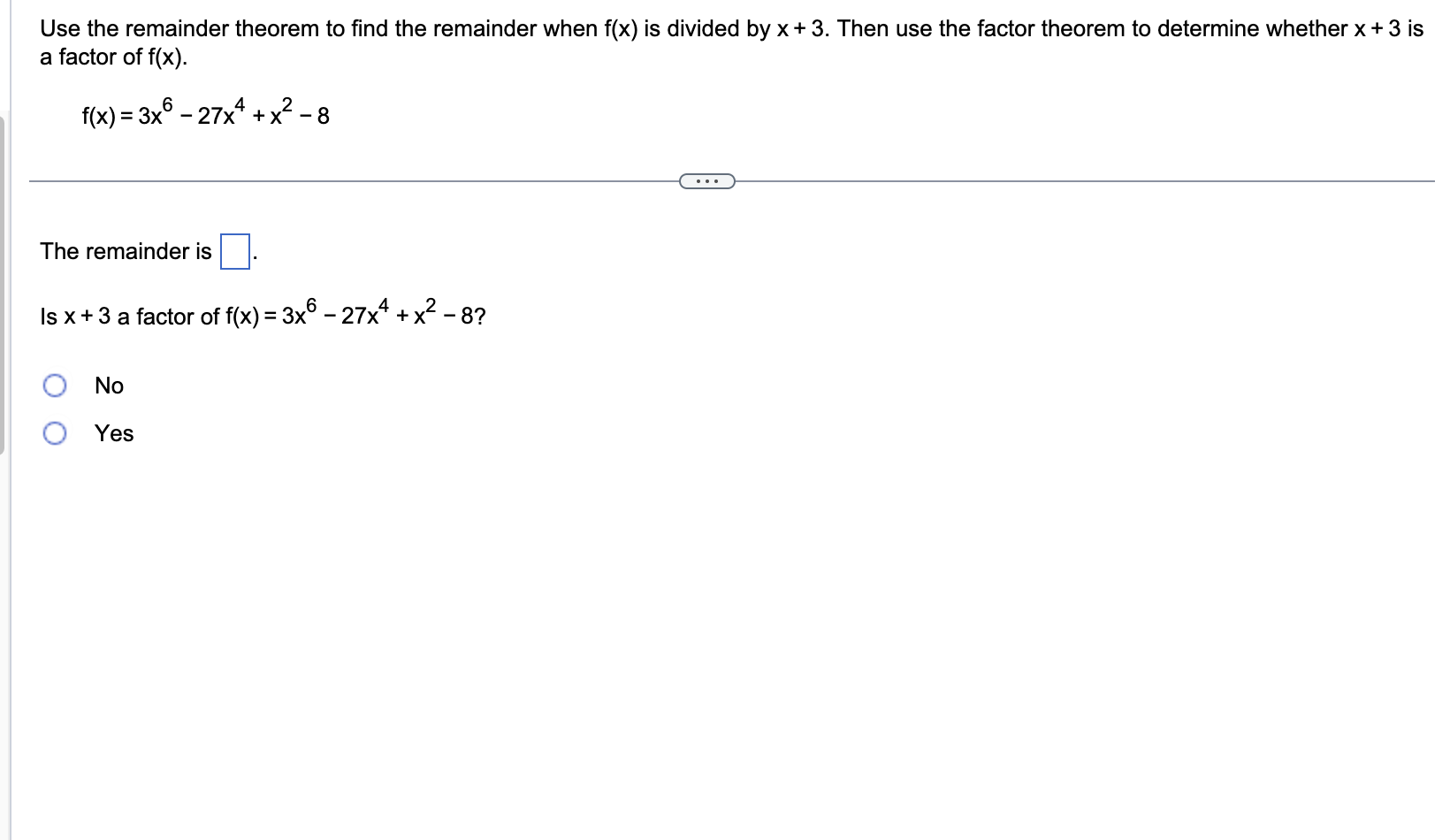 Solved Use the remainder theorem to find the remainder when | Chegg.com