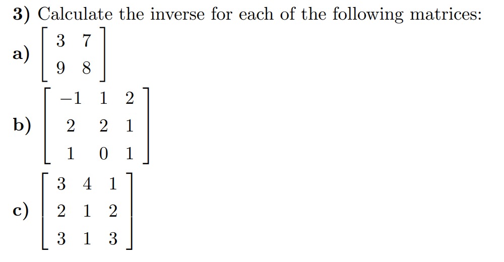 Solved 3) Calculate the inverse for each of the following | Chegg.com