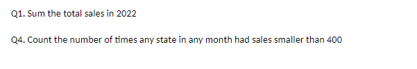 Solved Q1. Sum the total sales in 2022 Q4. Count the | Chegg.com