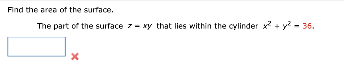 Solved Find the area of the surface. The part of the surface | Chegg.com