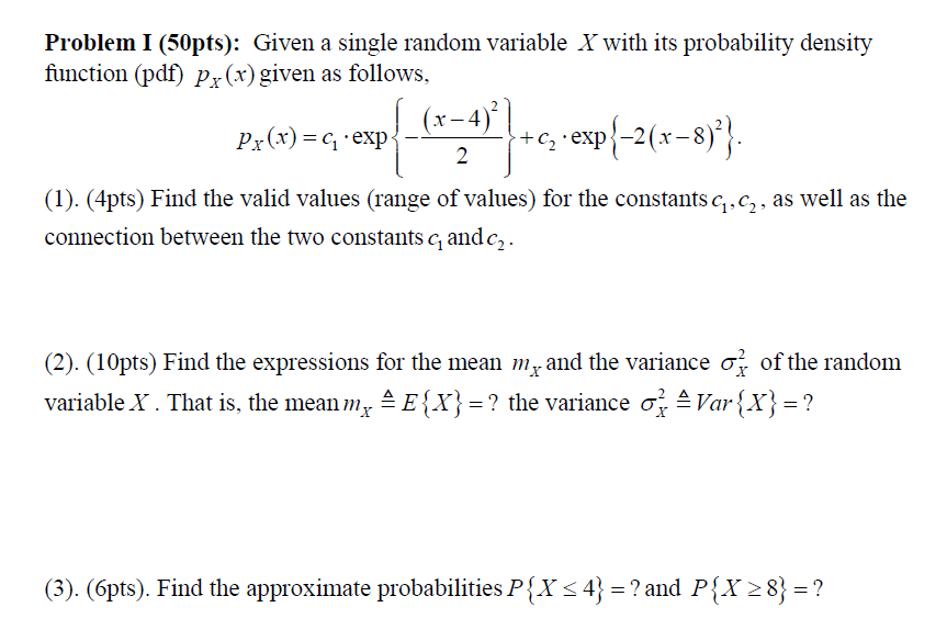 Solved Problem I (50pts): Given a single random variable X | Chegg.com