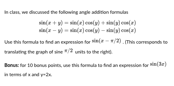 Solved In class, we discussed the following angle addition | Chegg.com