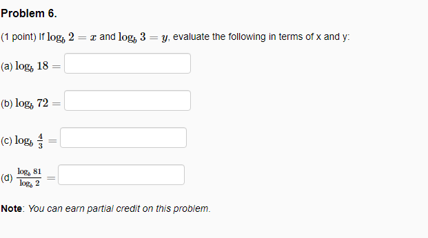 Solved Problem 6. (1 point) If log 2 = x and logo 3 = y, | Chegg.com