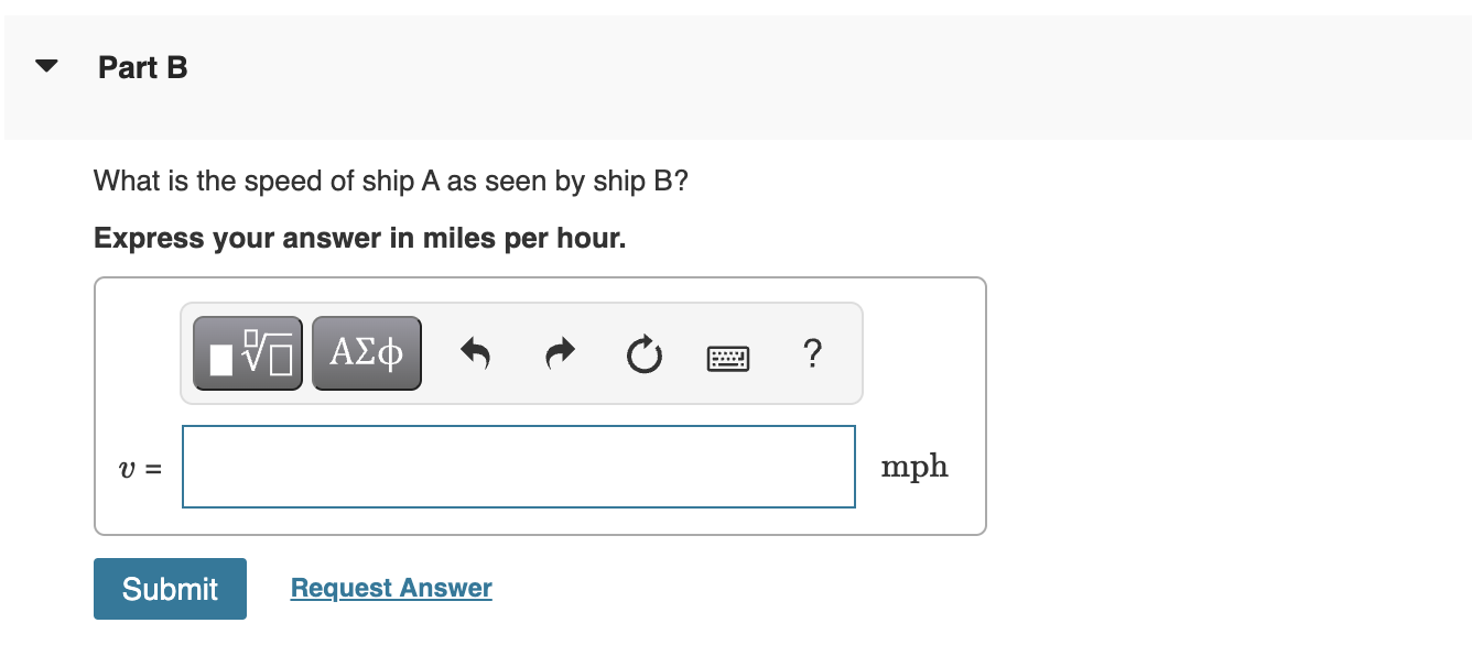 Solved Ships A and B leave port together. For the next two | Chegg.com