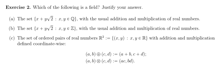 Solved Exercise 2. Which of the following is a field? | Chegg.com