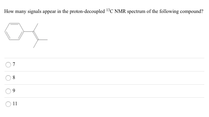 Solved How many signals appear in the proton-decoupled 13C | Chegg.com