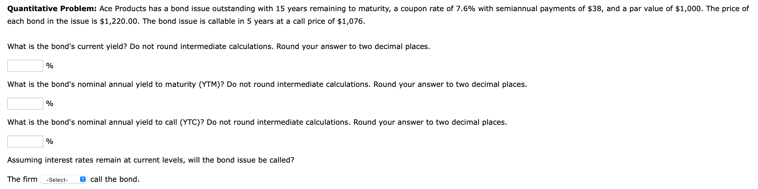 Solved Quantitative Problem: Ace Products has a bond issue | Chegg.com