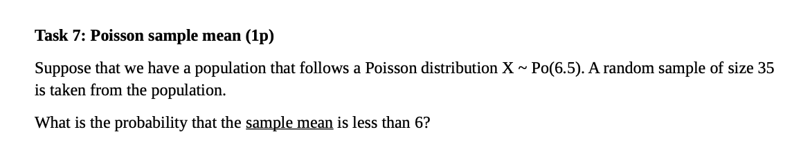 Solved Task 7: Poisson sample mean (1p) Suppose that we have | Chegg.com
