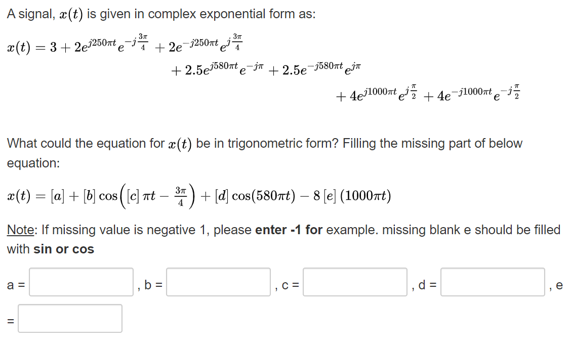 Solved A signal, x(t) is given in complex exponential form | Chegg.com