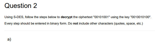 Solved Enter the subkeys obtained from the key "0010010100": | Chegg.com
