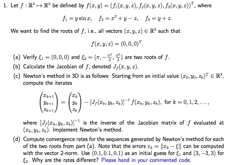Solved 1. Let f: R3 R3 be defined by f(x,y) = (fi(x,y,z), | Chegg.com