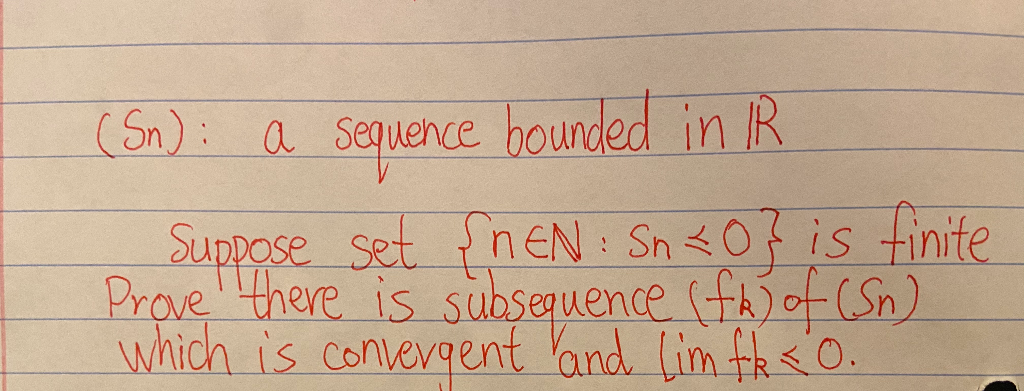 Solved (Sn): a sequence bounded in IR Suppose set {NEN: Sn = | Chegg.com