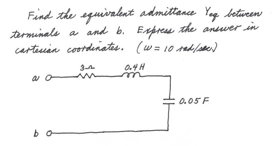 Solved Find the equivalent admittance Yeg between terminals | Chegg.com
