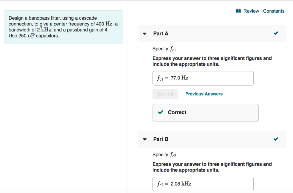 Solved Review | Constants Design a bandpass filter, using a | Chegg.com