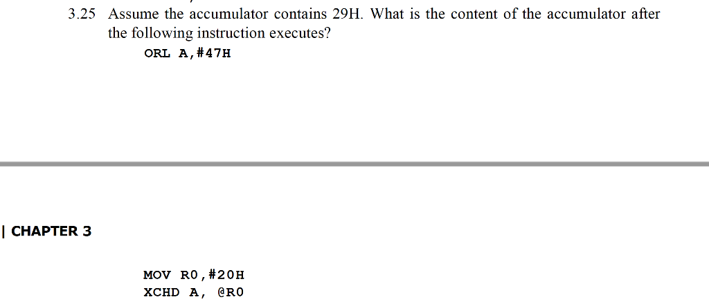 Solved 3.25 Assume the accumulator contains 29H. What is the | Chegg.com