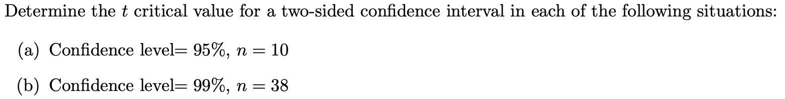 Solved Determine the t ﻿critical value for a two-sided | Chegg.com