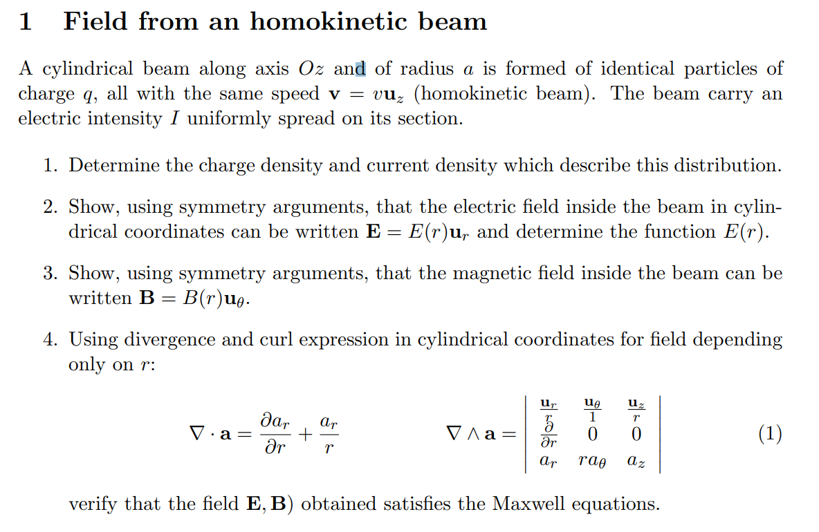 Solved 1 Field from an homokinetic beam A cylindrical beam | Chegg.com