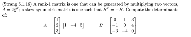 Solved (Strang 5.1.16) A rank-1 matrix is one that can be | Chegg.com
