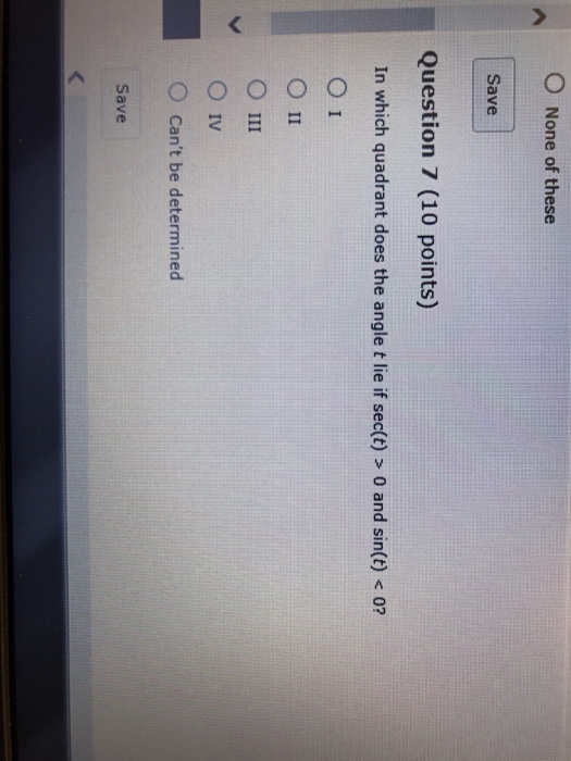 Solved In which quadrant does the angle t lie if sec (t) > 0 | Chegg.com
