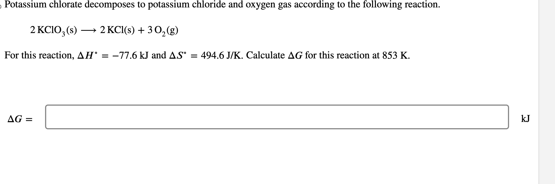 Solved 2KClO3( s) 2KCl(s)+3O2( g) For this reaction, | Chegg.com