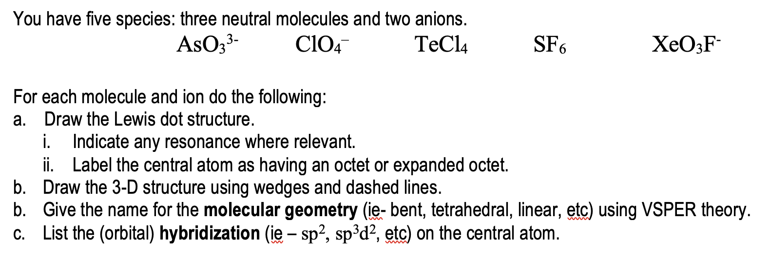 Solved You have five species: three neutral molecules and | Chegg.com