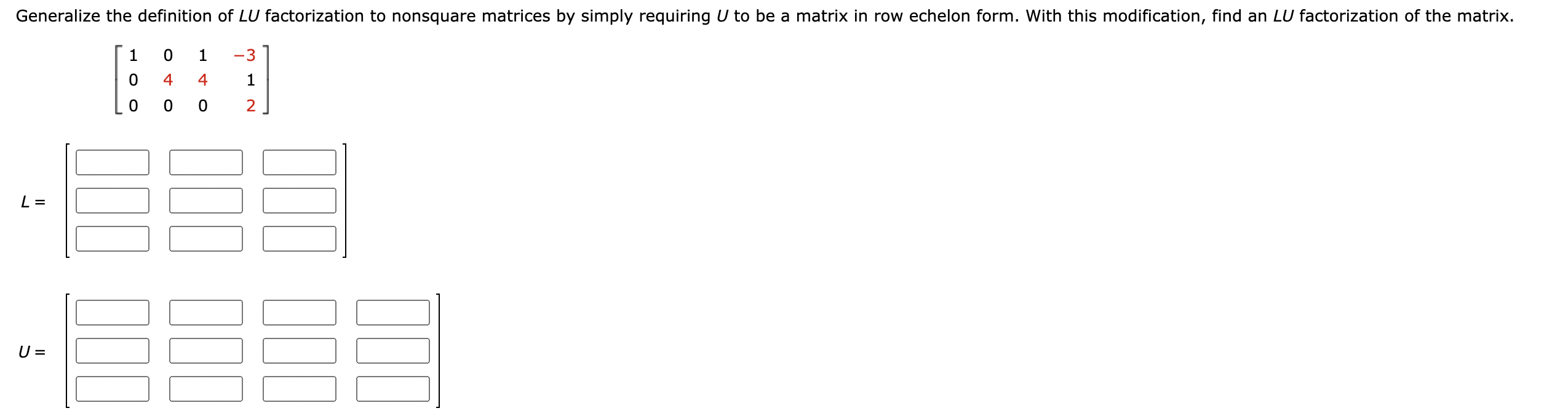 Solved Generalize the definition of LU factorization to | Chegg.com
