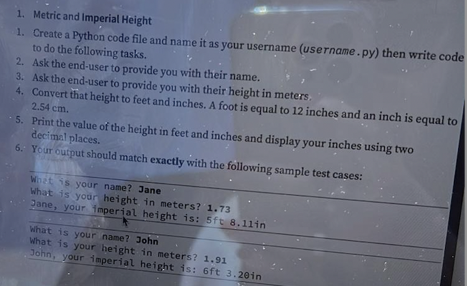 Solved PYTHON!! Metric and Imperial Height 1. Create a | Chegg.com