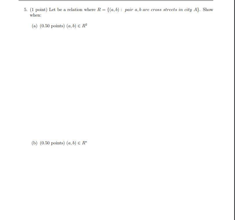 Solved 5. (1 point) Let be a relation where R={(a,b) : pair | Chegg.com