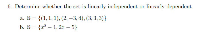 Solved 6. Determine whether the set is linearly independent | Chegg.com