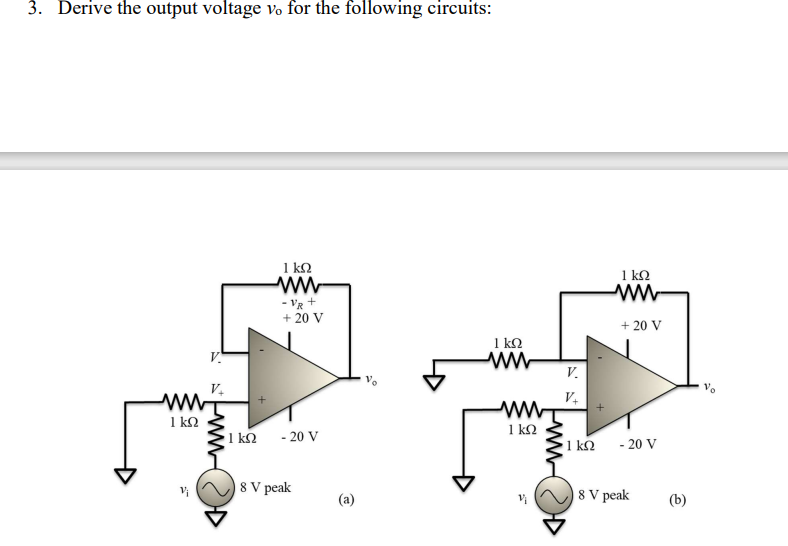Solved 3. Derive the output voltage v0 for the following | Chegg.com Solved 3. Derive the output voltage v0 for the following | Chegg.com