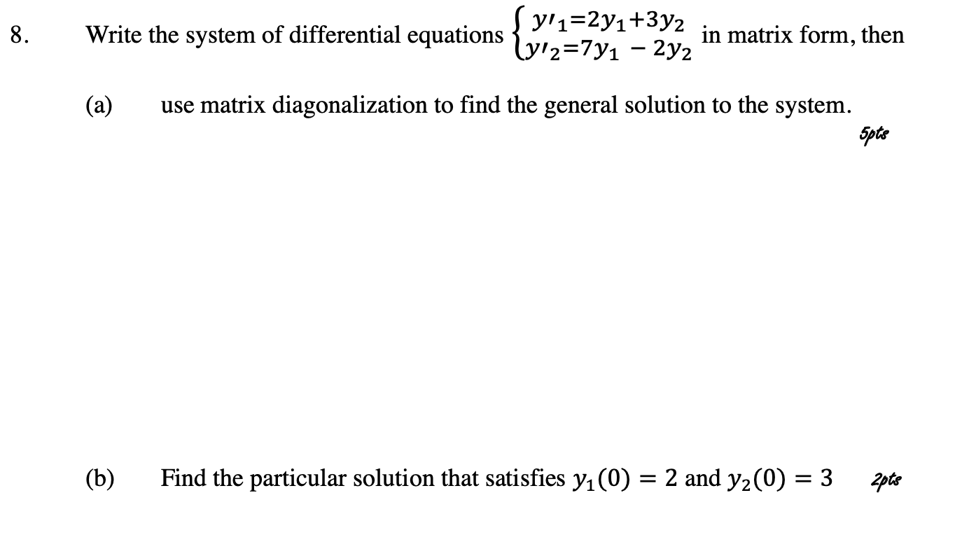 Solved Write the system of differential equations | Chegg.com