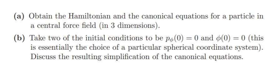 Solved (a) Obtain the Hamiltonian and the canonical | Chegg.com