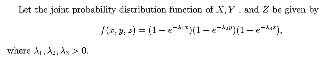 Solved Let the joint probability distribution function of | Chegg.com