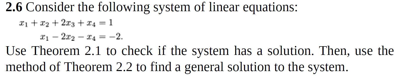 Solved 1 2.6 Consider the following system of linear | Chegg.com