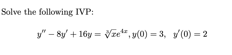 Solved Solve the following IVP: | Chegg.com