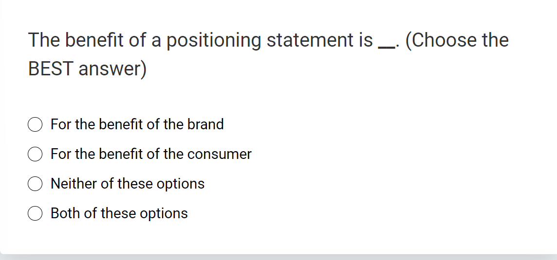 Solved The benefit of a positioning statement is _. (Choose | Chegg.com