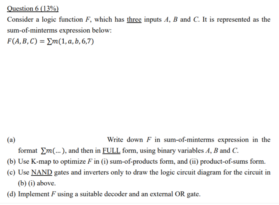 Solved Question 6 (13%) Consider a logic function F, which | Chegg.com