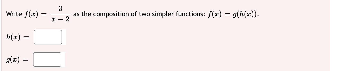 Solved Write f(x) - as the composition of two simpler | Chegg.com