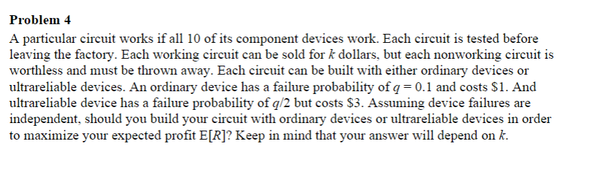 Solved Problem 4A particular circuit works if all 10 ﻿of its | Chegg.com