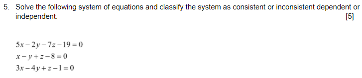 Solved 5. Solve the following system of equations and | Chegg.com